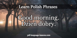 For Polish Learners: 18 Awesome Ways to Say Hello in Polish
