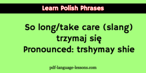 For Polish Learners: 13 Good Ways to Say Bye in Polish