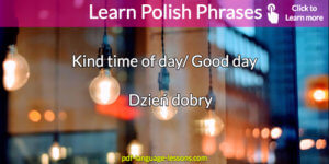 Learn Polish: 23 Useful Polish Phrases for Everyone