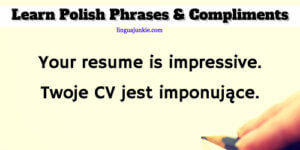 Learn Polish Phrases: Learn the TOP 17 Polish Compliments